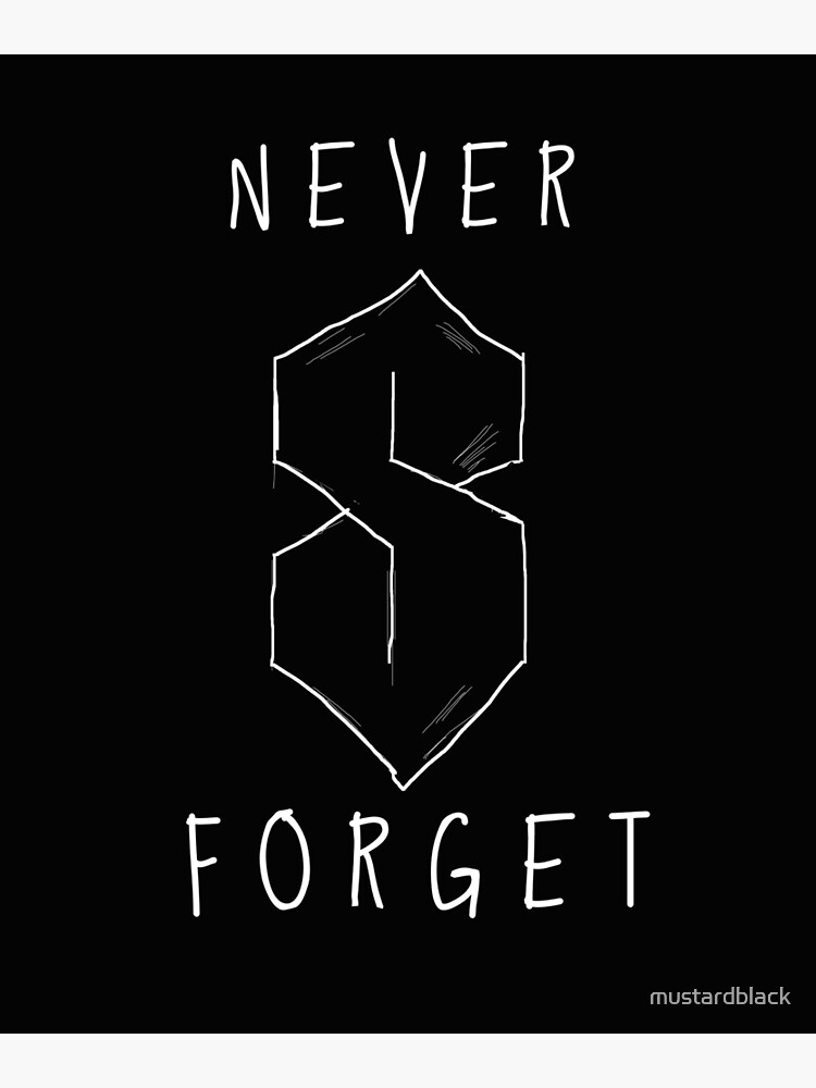 "Never Forget, S Shaped Doodle Thing From Middle School" Poster for ...