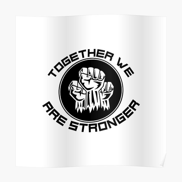 "Together We Are Stronger * BLM Symbol BLM Fist Protests " Poster for ...