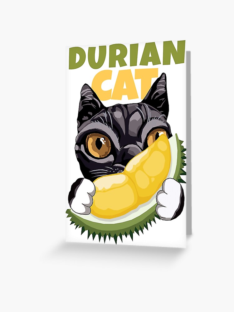 "Durian Fruit Cat" Greeting Card for Sale by KewaleeTee | Redbubble