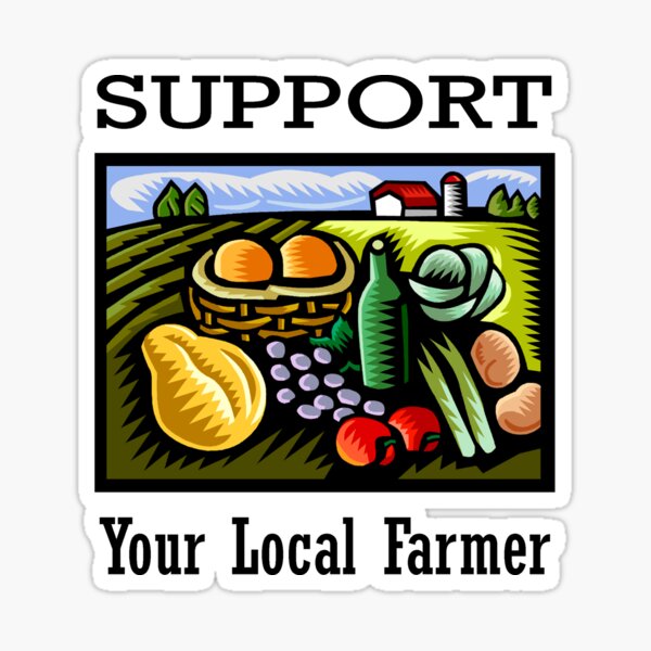 Support Your Local Farmer Stickers | Redbubble