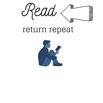 "Read return repeat " Sticker for Sale by Pondshop | Redbubble