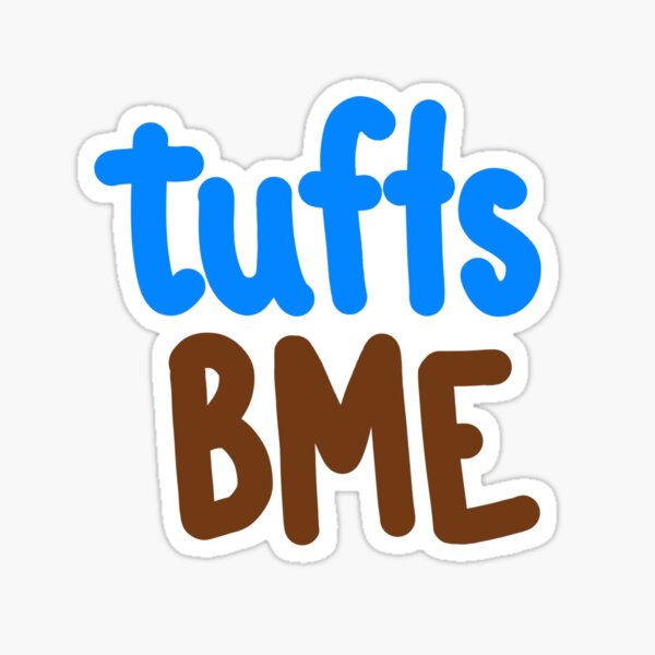 "Tufts BME (Biomedical Engineering) Design" Sticker by beesandblossoms ...