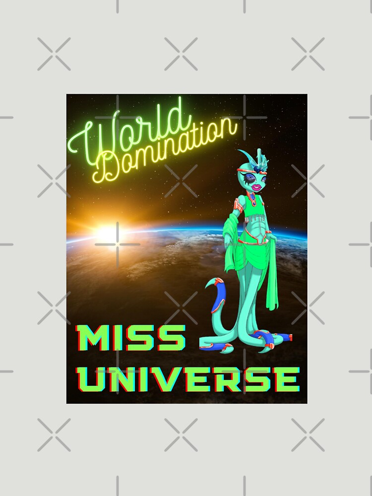 "Alien Miss Universe " T-shirt for Sale by Roguetees5150 | Redbubble ...