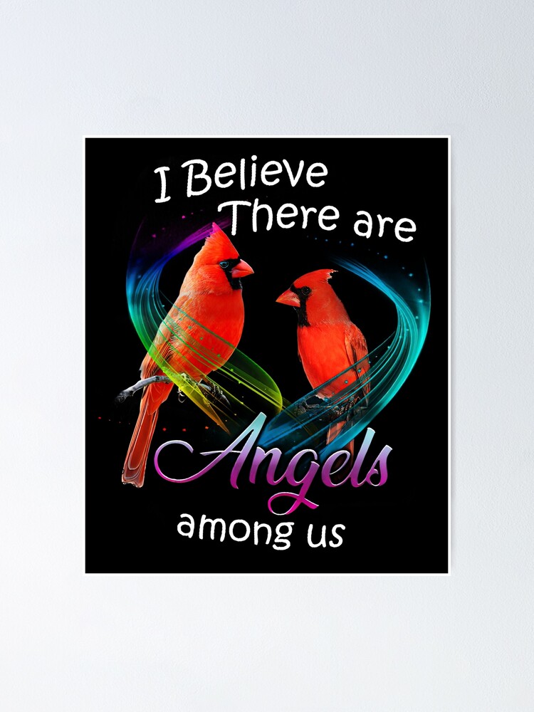 I Believe There Are Angels Among Us Poster For Sale By Rauldunn