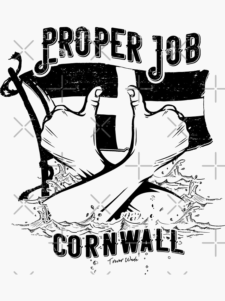 "Proper Job Cornwall" Sticker by theshopbytw | Redbubble