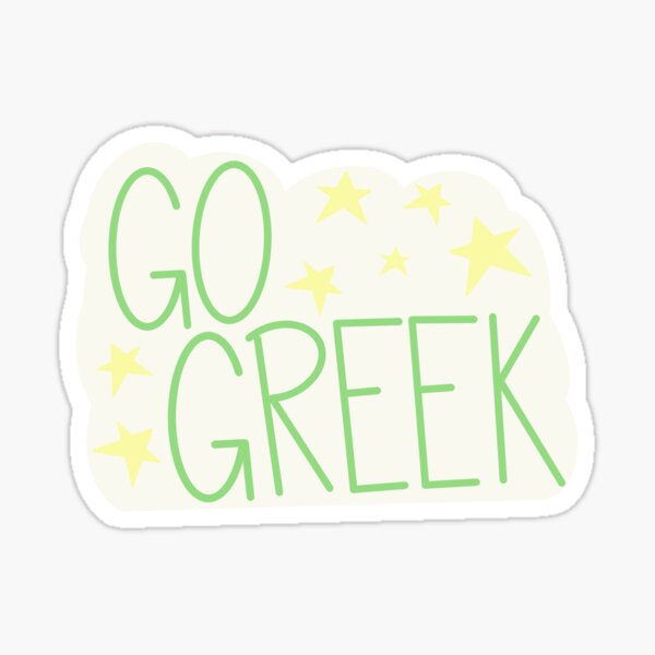 "GO GREEK" Sticker for Sale by mallory0301 | Redbubble