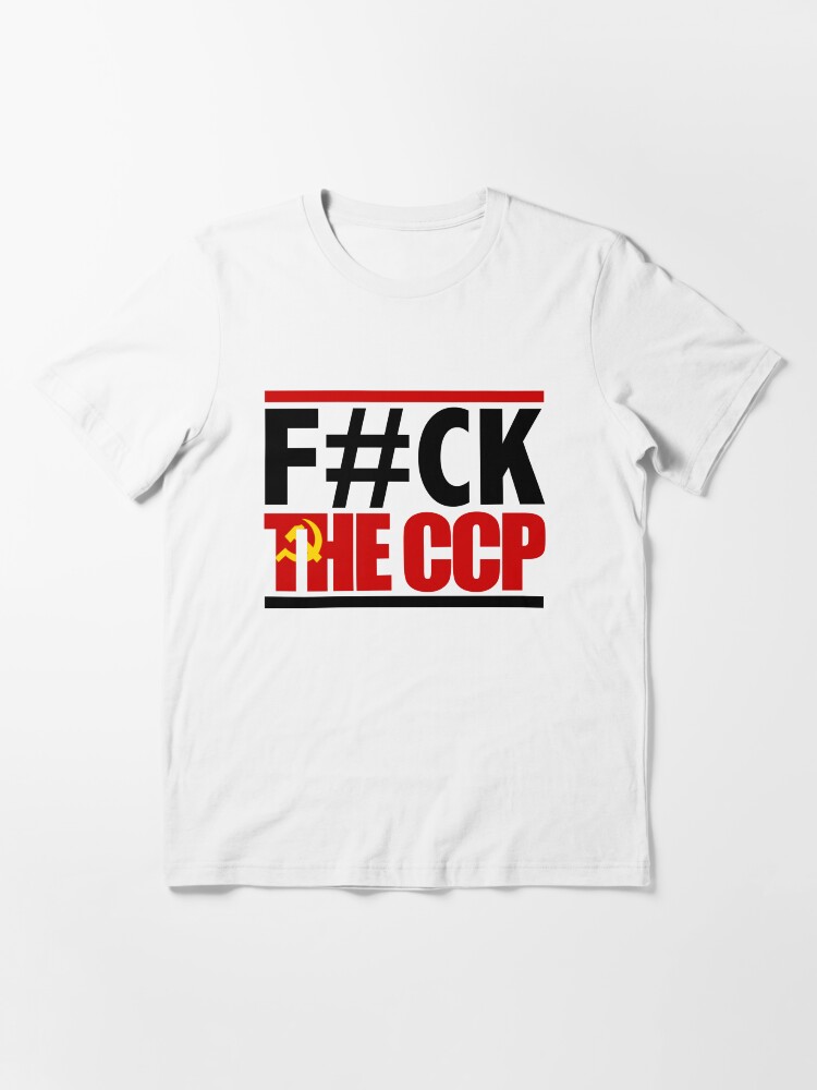 "F#CK The CCP" T-shirt for Sale by andrewrslaton | Redbubble | china t ...