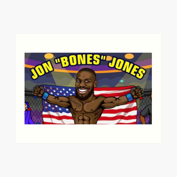 "Jon Bones Jones" Art Print for Sale by markmcg777 | Redbubble