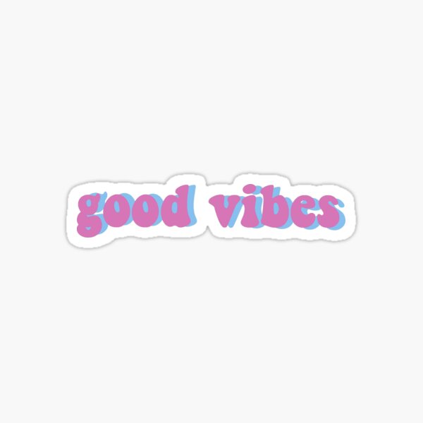 "Pink/Blue Good Vibes" Sticker for Sale by kateroarkeart | Redbubble