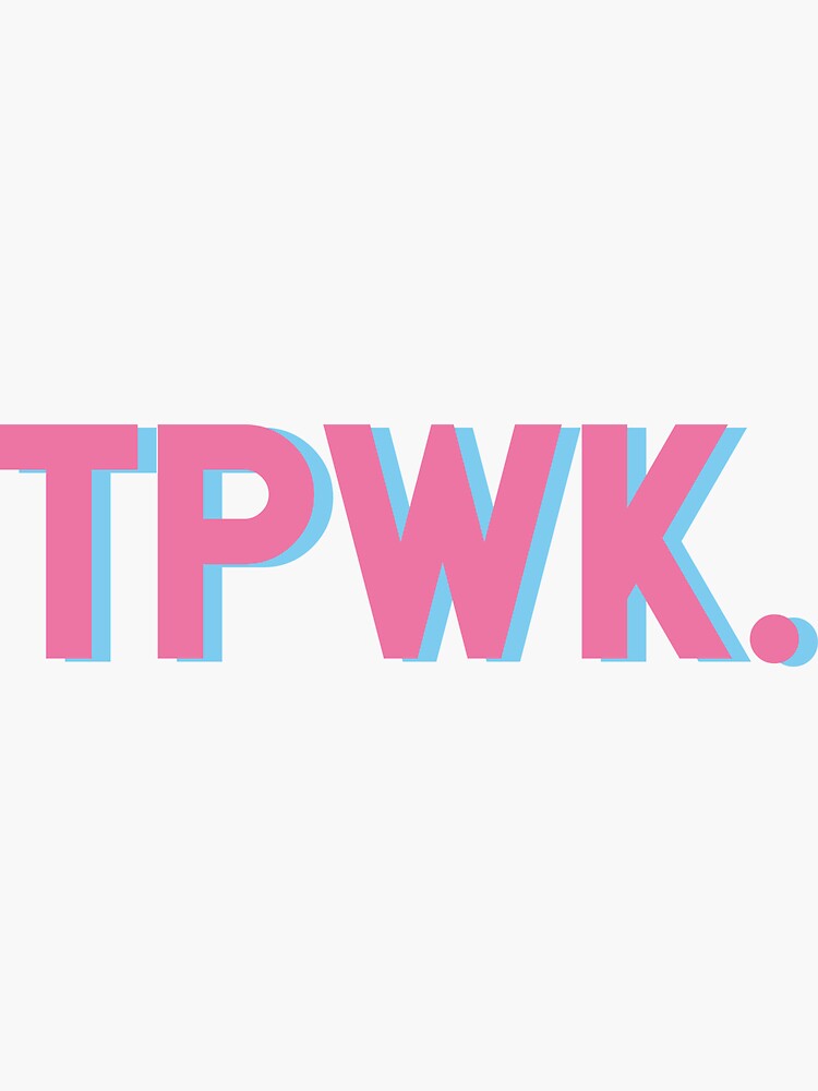 "TPWK" Sticker by sandymdg | Redbubble