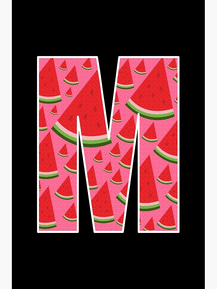 Watermelon Monogram Letter M Poster By Dylanxh Redbubble