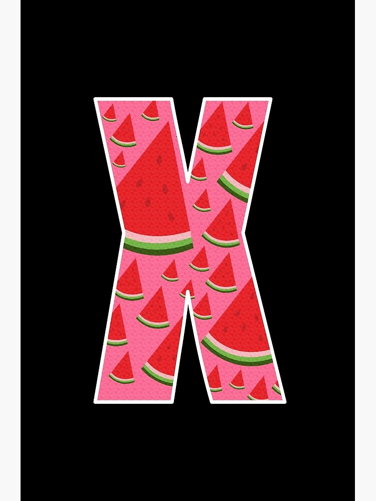Watermelon Monogram Letter X Poster For Sale By Dylanxh Redbubble