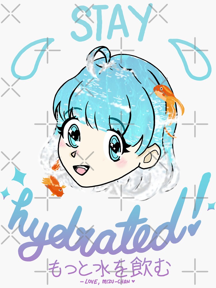 "Stay Hydrated! love Mizu-Chan (Water-Chan)" Sticker for Sale by Mizu ...