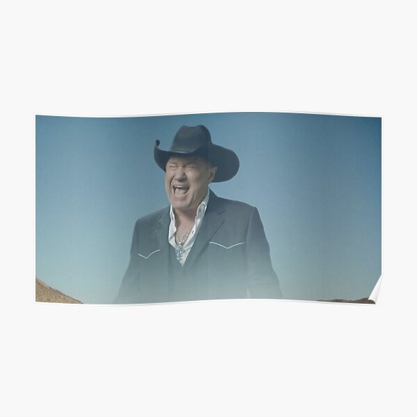 "Screaming Cowboy Big Enough" Poster by UnsupervzdVegan | Redbubble