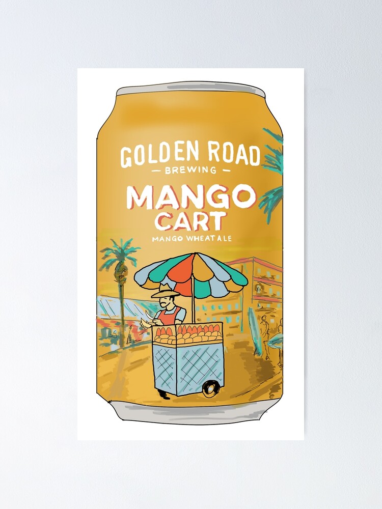 "Golden Road Mango Cart" Poster for Sale by shaboola | Redbubble