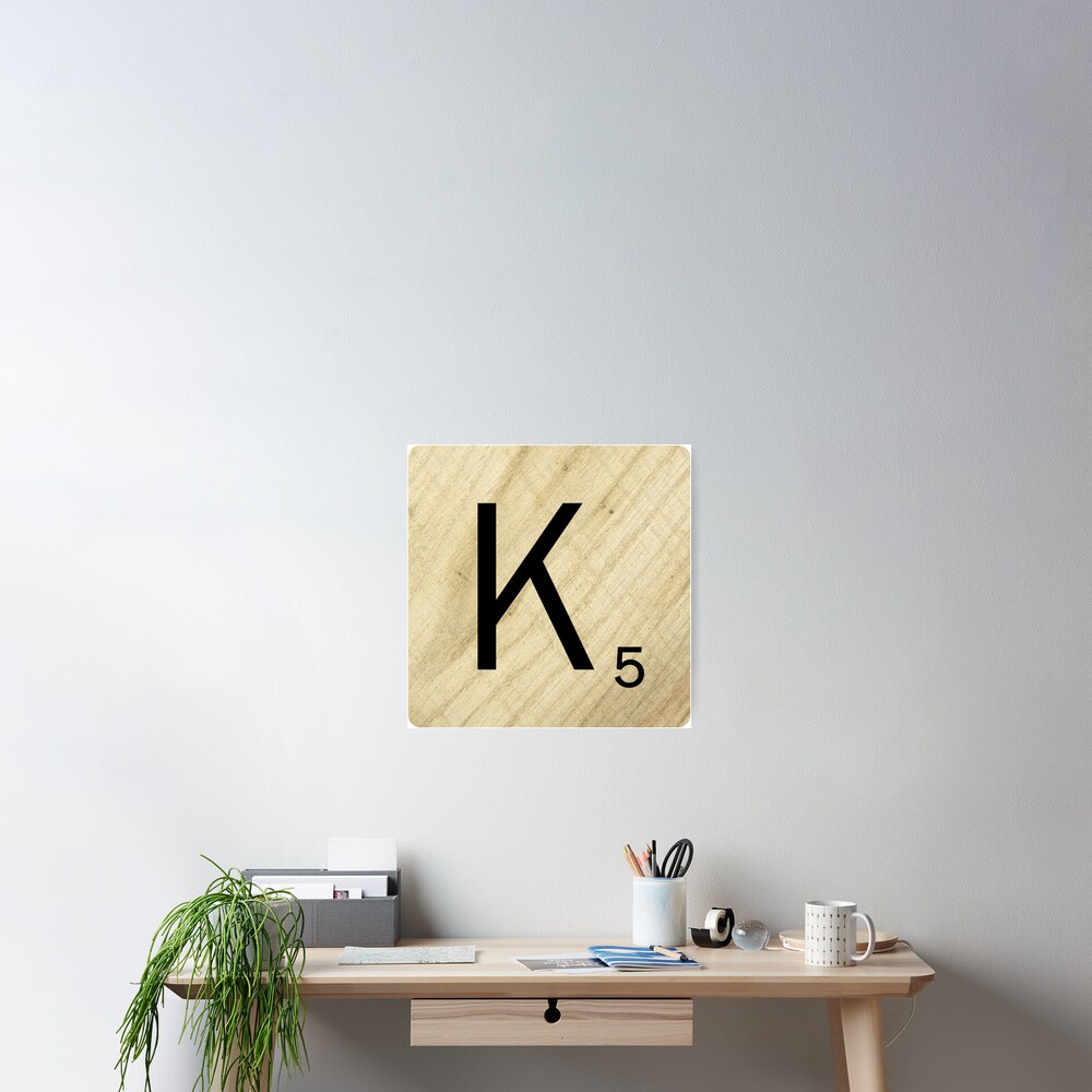 "Scrabble tile letter K" Poster for Sale by Square-Jane | Redbubble