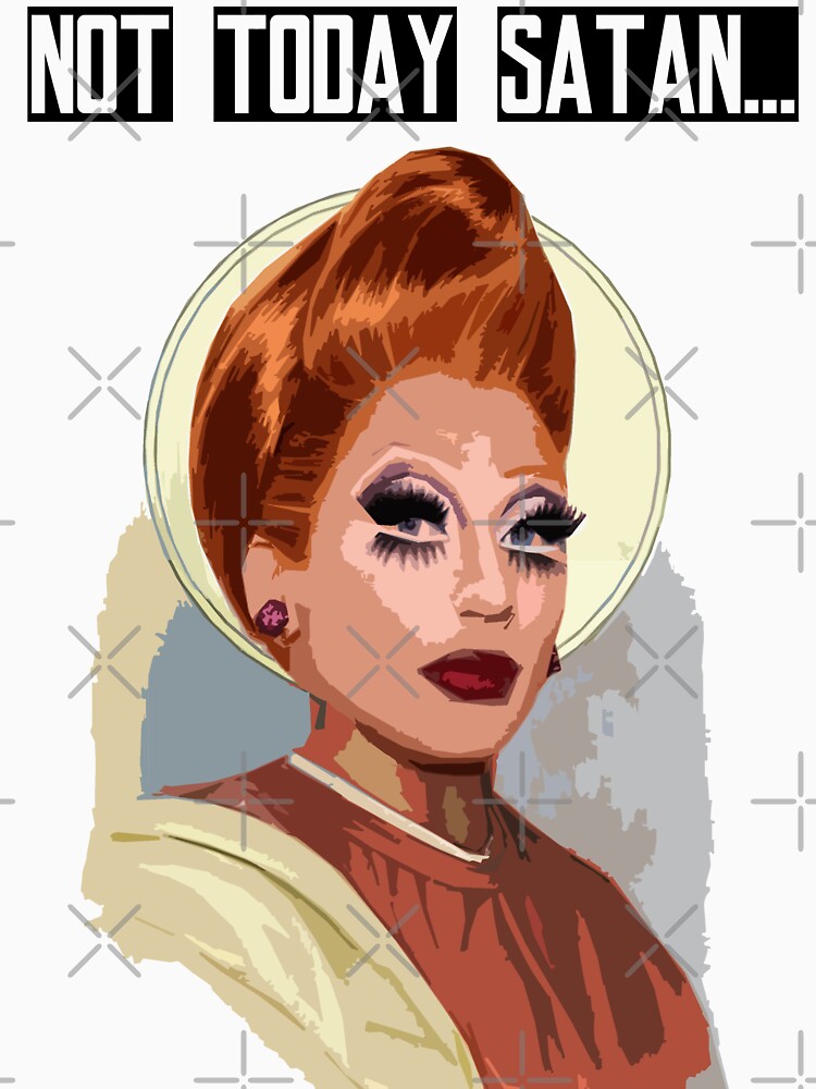 "Not Today Satan!" T-shirt for Sale by ClassicClothing | Redbubble | ru ...