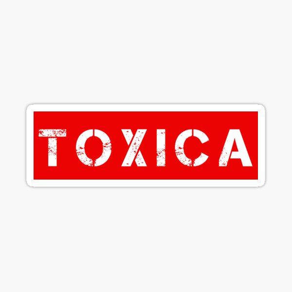 "Toxica " Sticker by MilnaCastillo | Redbubble