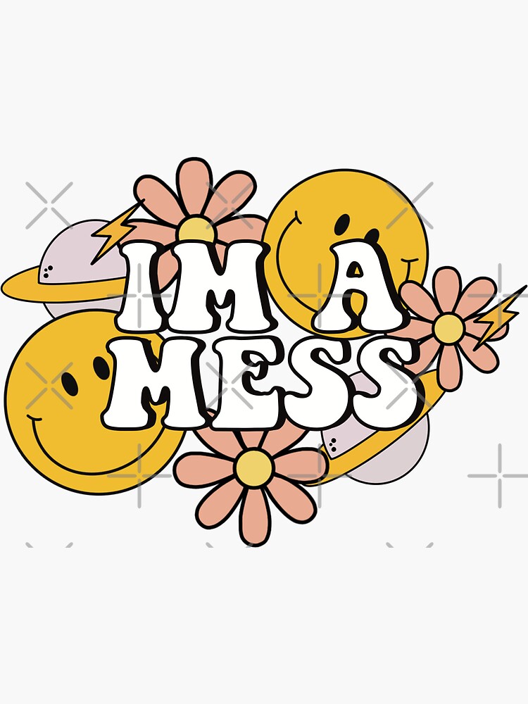 "im a mess" Sticker for Sale by brynn412 | Redbubble