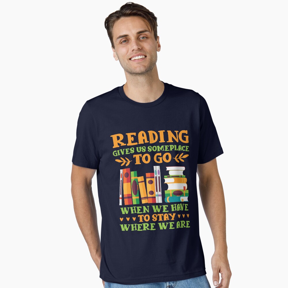 "Reading gives us someplace to go Book Reader" Poster for Sale by mmos ...