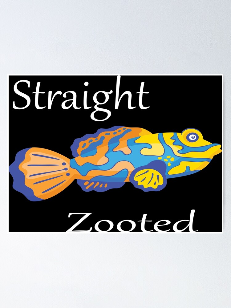 " straight zooted" Poster by youcefkerris | Redbubble