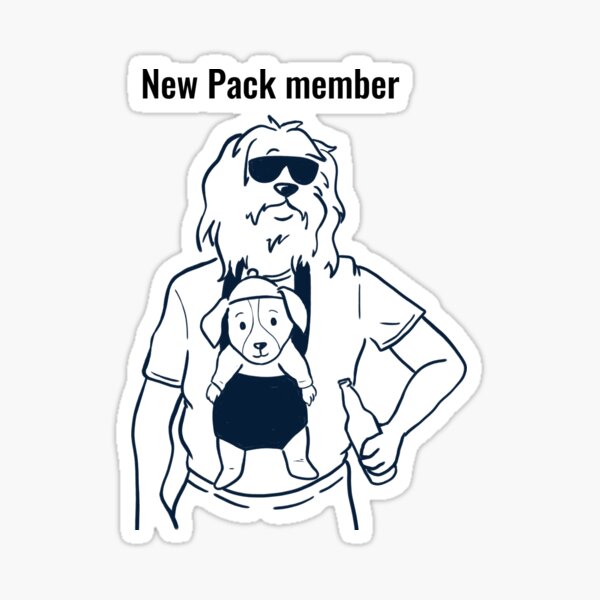 "New Pack member" Sticker by WOLFTALKdogtees | Redbubble