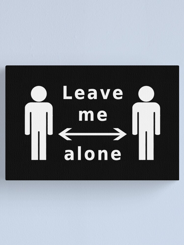 "Social distancing sign, leave me alone symbol (white symbol), covid ...