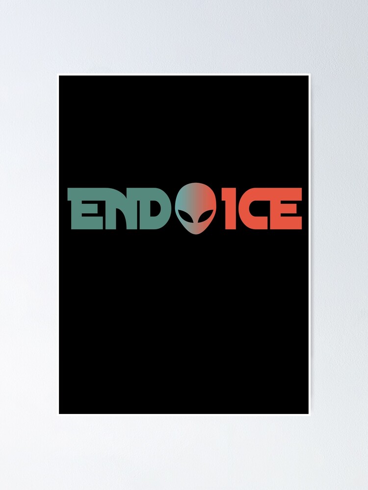 "End Ice Vintage" Poster by somebasic | Redbubble