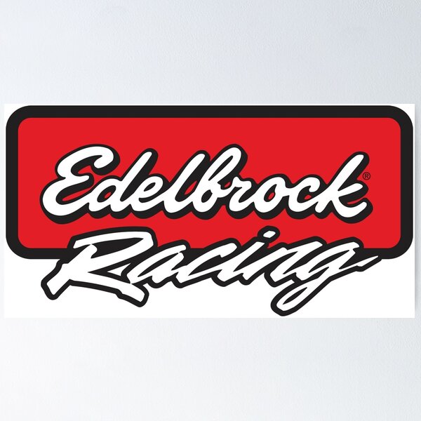 "Edelbrock racing" Poster for Sale by Anesan | Redbubble