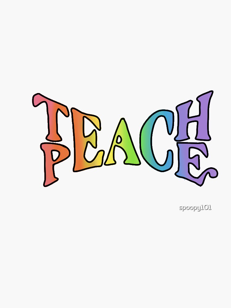 "Teach Peace!" Sticker for Sale by spoopy101 | Redbubble