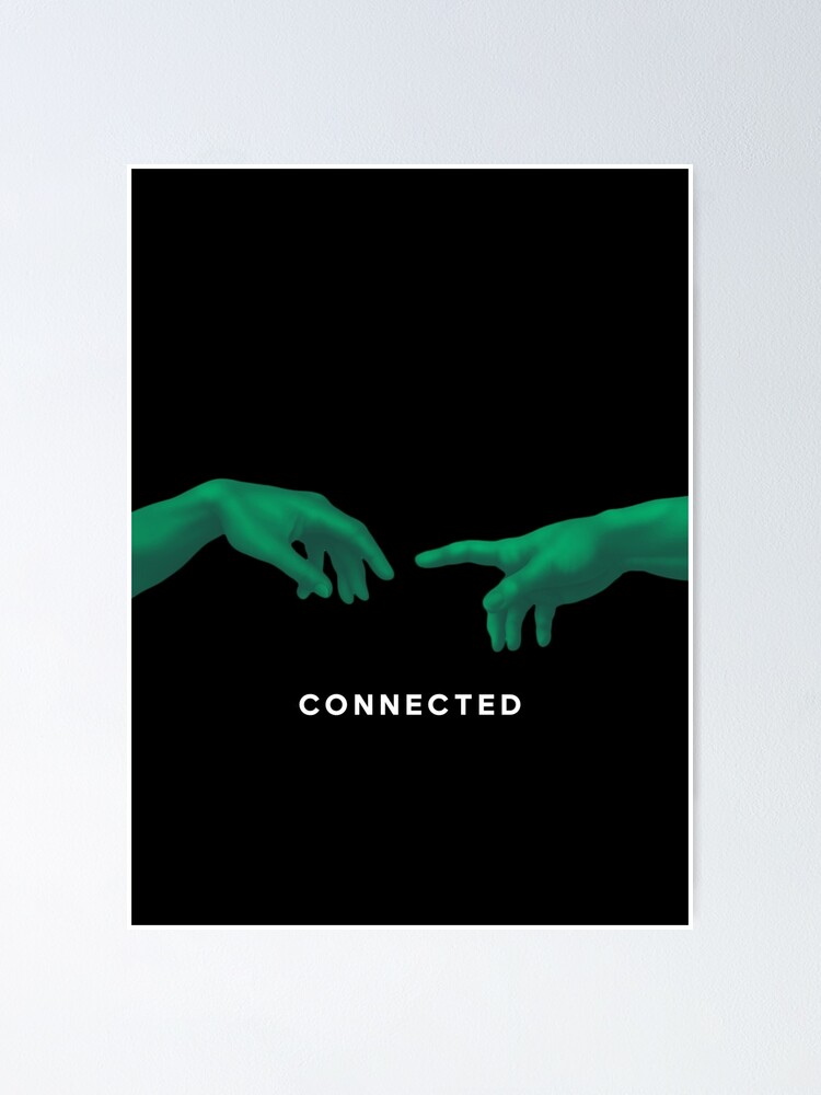 "We are all connected" Poster for Sale by Slikhith | Redbubble