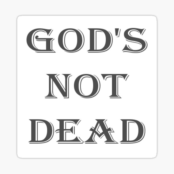 Gods Not Dead Gifts & Merchandise | Redbubble