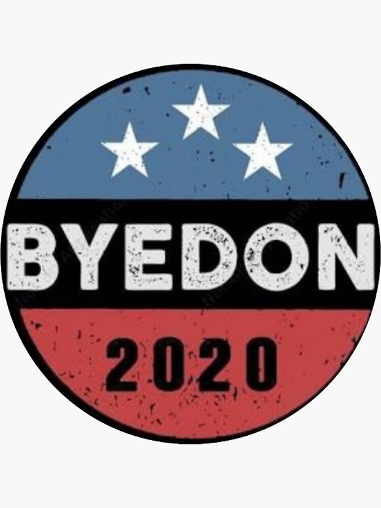 "ByeDon 2020 " Sticker by Max199716 | Redbubble