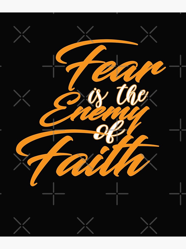 " Fear is the Enemy of Faith,fear,faith,inspirational quotes ...