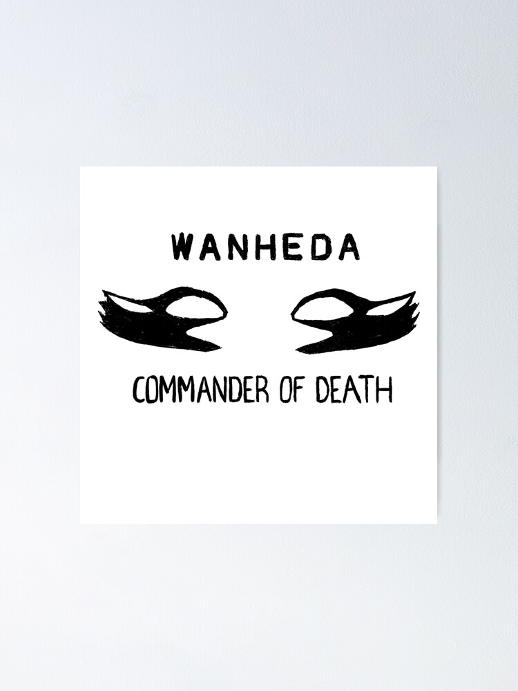 "Wanheda Commander of death" Poster by michalsaitowitz | Redbubble