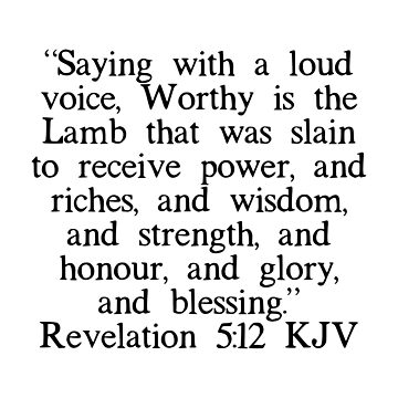 "Revelation 5:12 KJV" Poster for Sale by IBMClothing | Redbubble