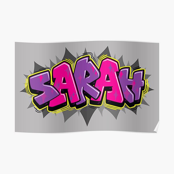 "Sarah Graffiti Name" Poster for Sale by NameGraffiti | Redbubble