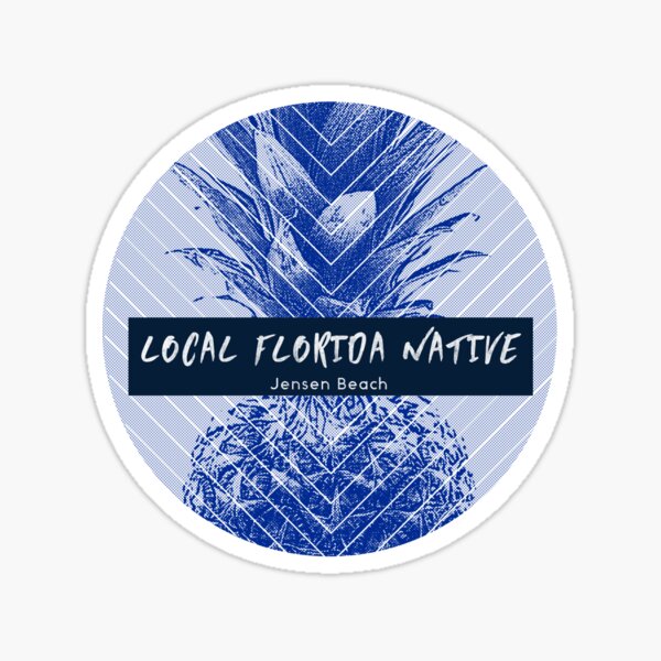 "Jensen Beach - Local Florida Native" Sticker for Sale by LTGlover ...