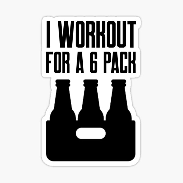 "I Workout For A Six Pack" Sticker for Sale by Meso-Gymwear | Redbubble