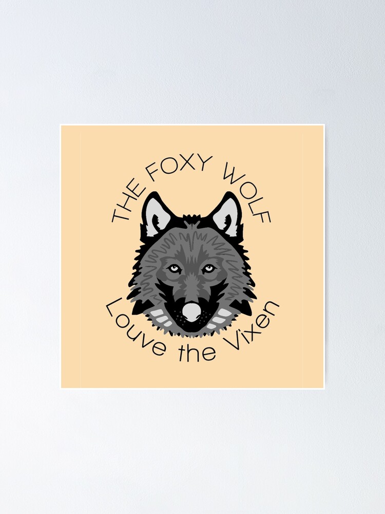 "The Foxy Wolf (Louve the Vixen)" Poster by sanjeevdaniel | Redbubble