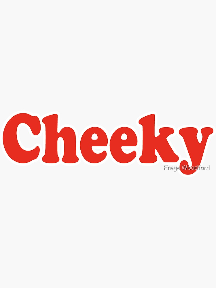 "Cheeky..." Sticker for Sale by freya1903w | Redbubble