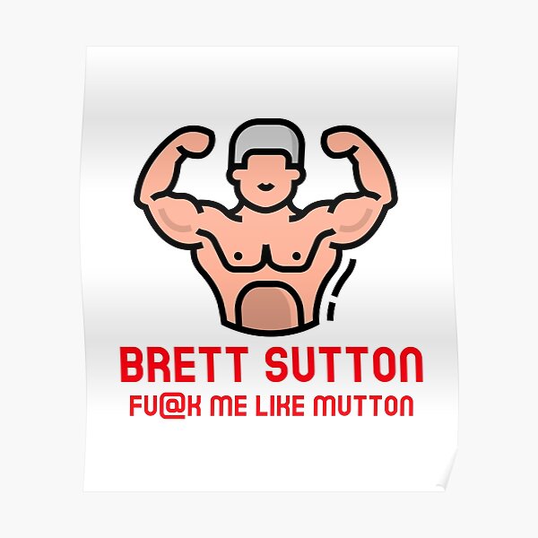 "Brett Sutton the handsome legend. " Poster by Flexys | Redbubble