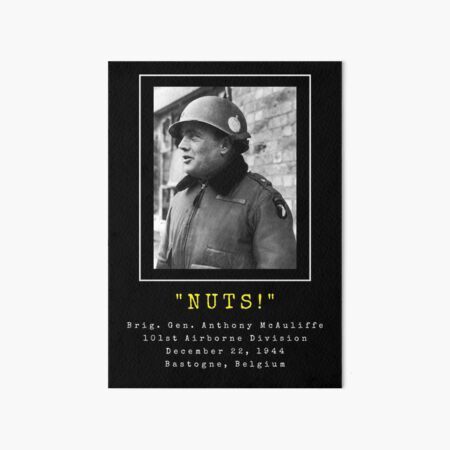 "General Anthony McAuliffe - NUTS Print - World War Two" Art Board ...