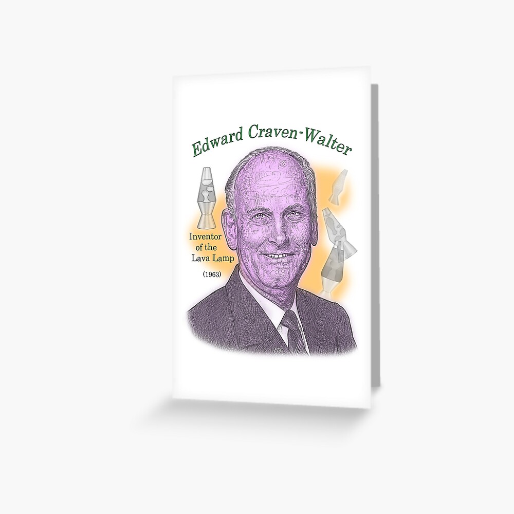 "Edward Craven-Walker, Lava Lamp Inventor" Greeting Card by eedeeo ...