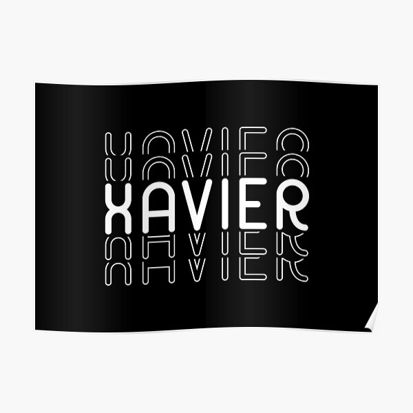"Xavier Name in Black and White Style" Poster for Sale by Time-is-Money ...