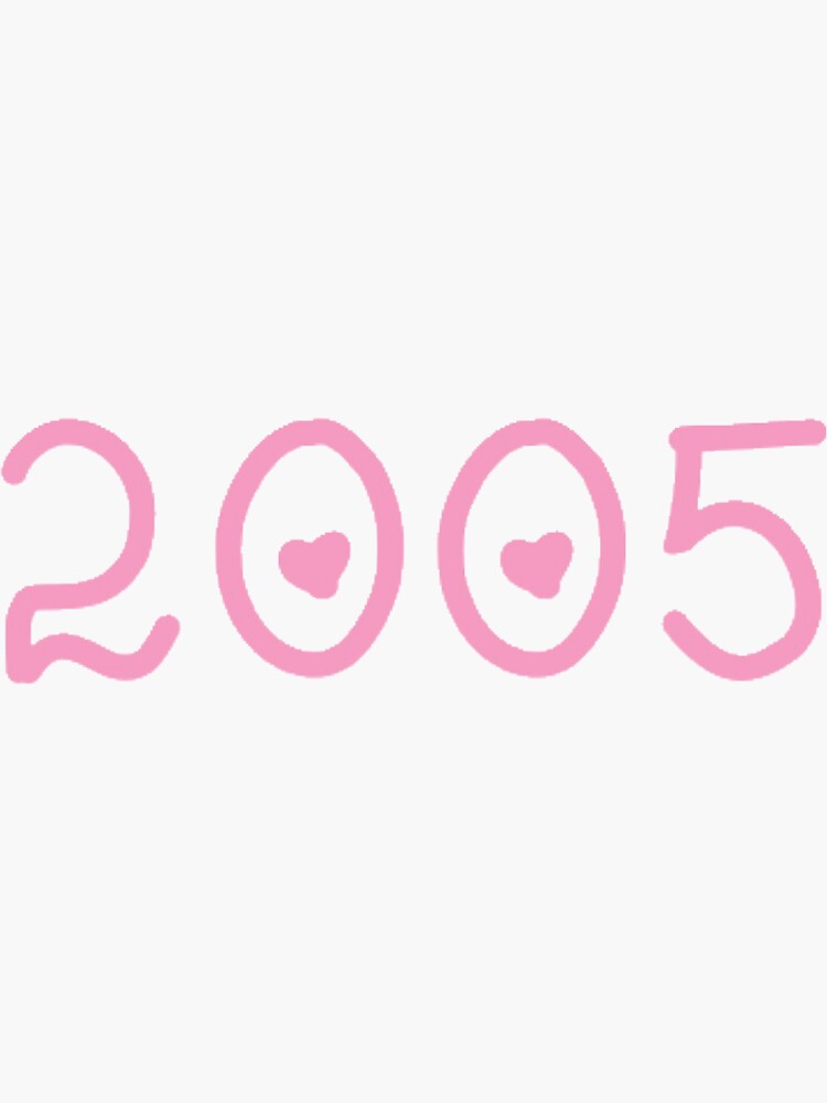 "2005" Sticker for Sale by annielouise16 | Redbubble