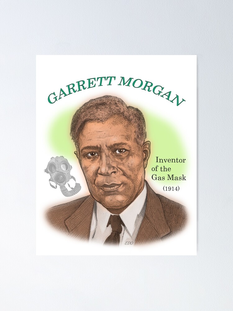 "Garrett Morgan, Inventor of the Gas Mask" Poster for Sale by eedeeo ...