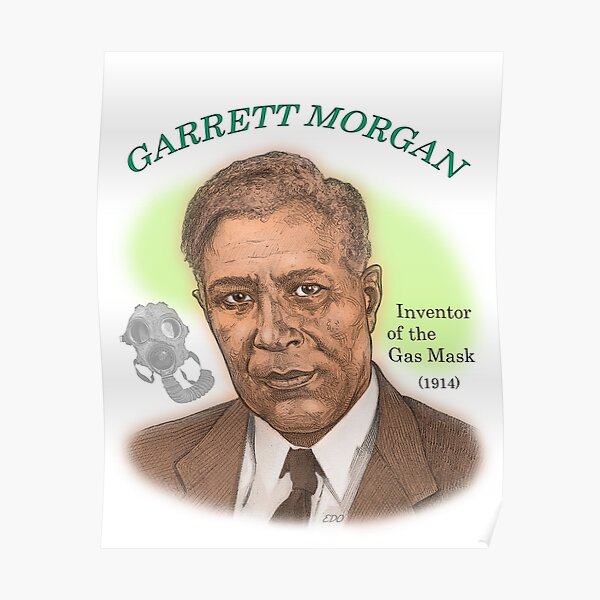 "Garrett Morgan, Inventor of the Gas Mask" Poster by eedeeo | Redbubble