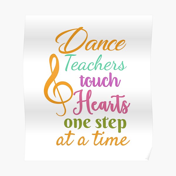"Dance Teacher Quotes" Poster by della95 | Redbubble