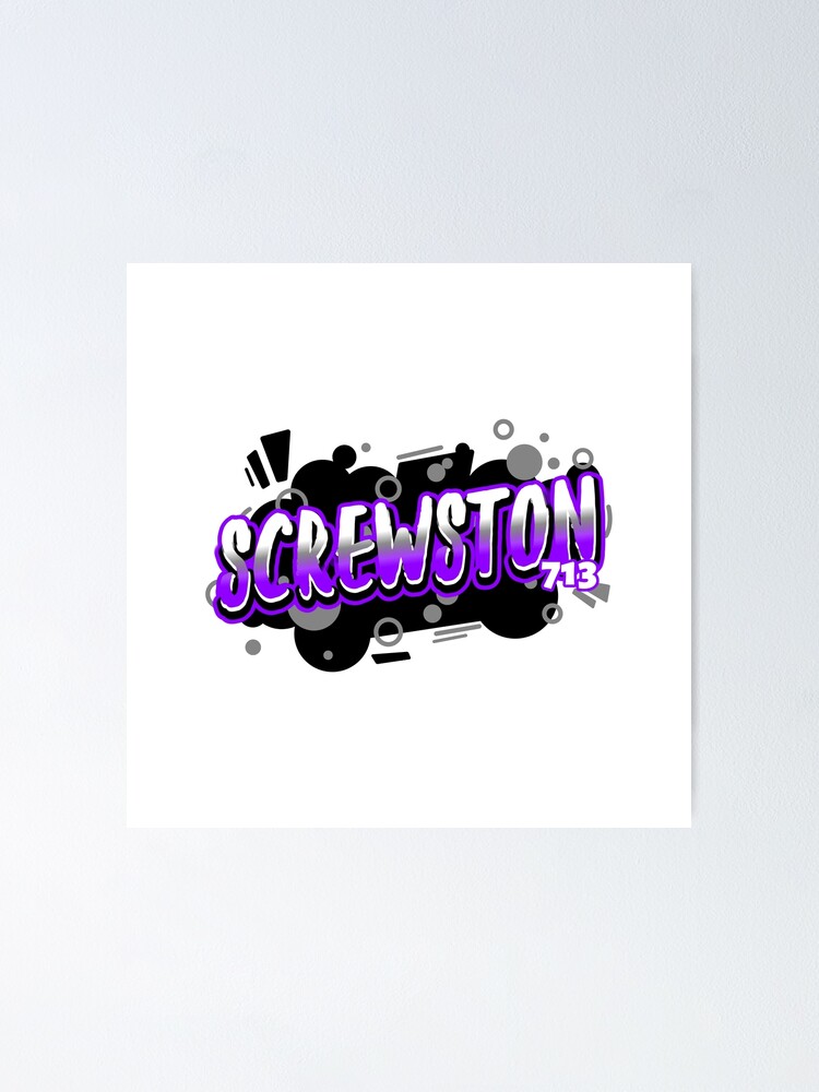 "SCREWSTON 713" Poster for Sale by mademan3 | Redbubble